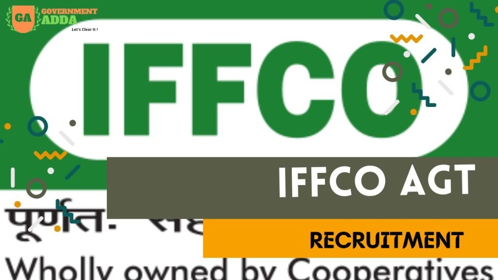 IFFCO Agriculture Graduate Trainee AGT Recruitment 2025 - Apply Online - GovernmentAdda
